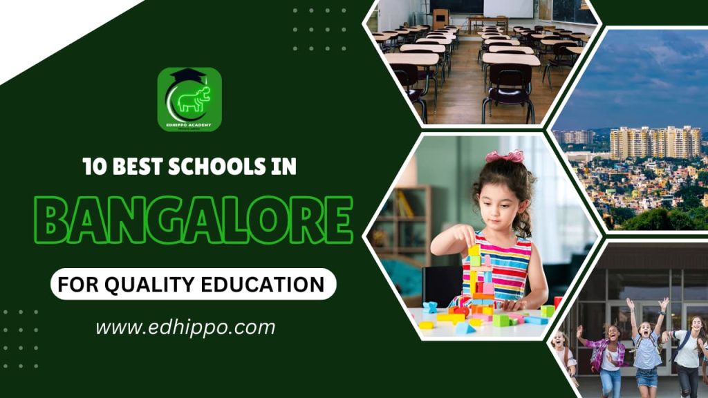 Top 10 Schools in Bangalore for Quality Education